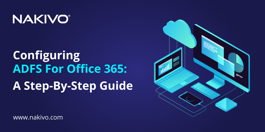 Adfs With Office 365 Step By Step Guide