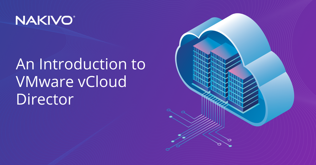 VMware vCloud Director – A Short Overview