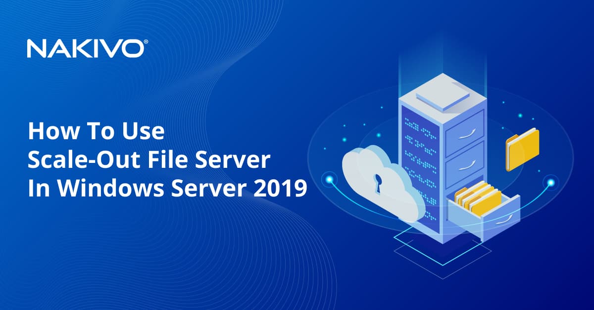 How to Set Up a Scale-Out File Server in Windows Server for Hyper-V