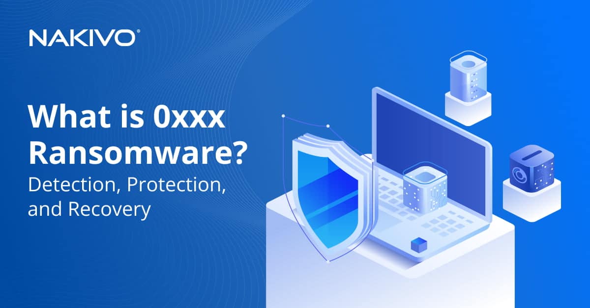 0xxx Ransomware Explained: Protect, Detect, and Recover