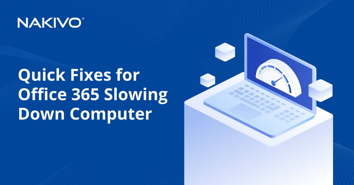 How to Fix Issues with Microsoft Office 365 Slow Performance
