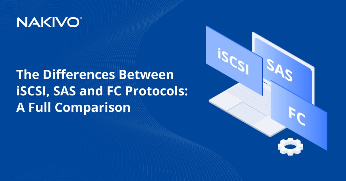 iSCSI vs SAS vs FC: Protocols Comparison