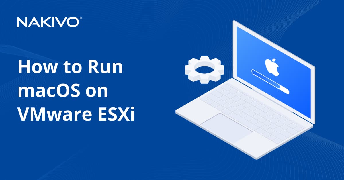 How to Install macOS on VMware ESXi (Complete Guide)