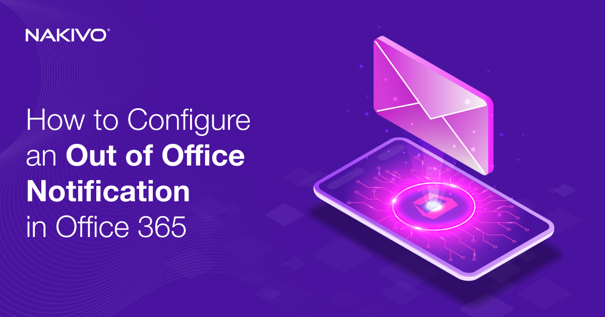Configure Sending an Office 365 Out of Office Message