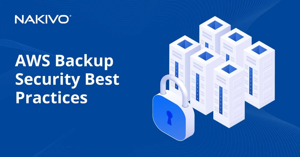 AWS Security Best Practices for S3 and EC2 Backups